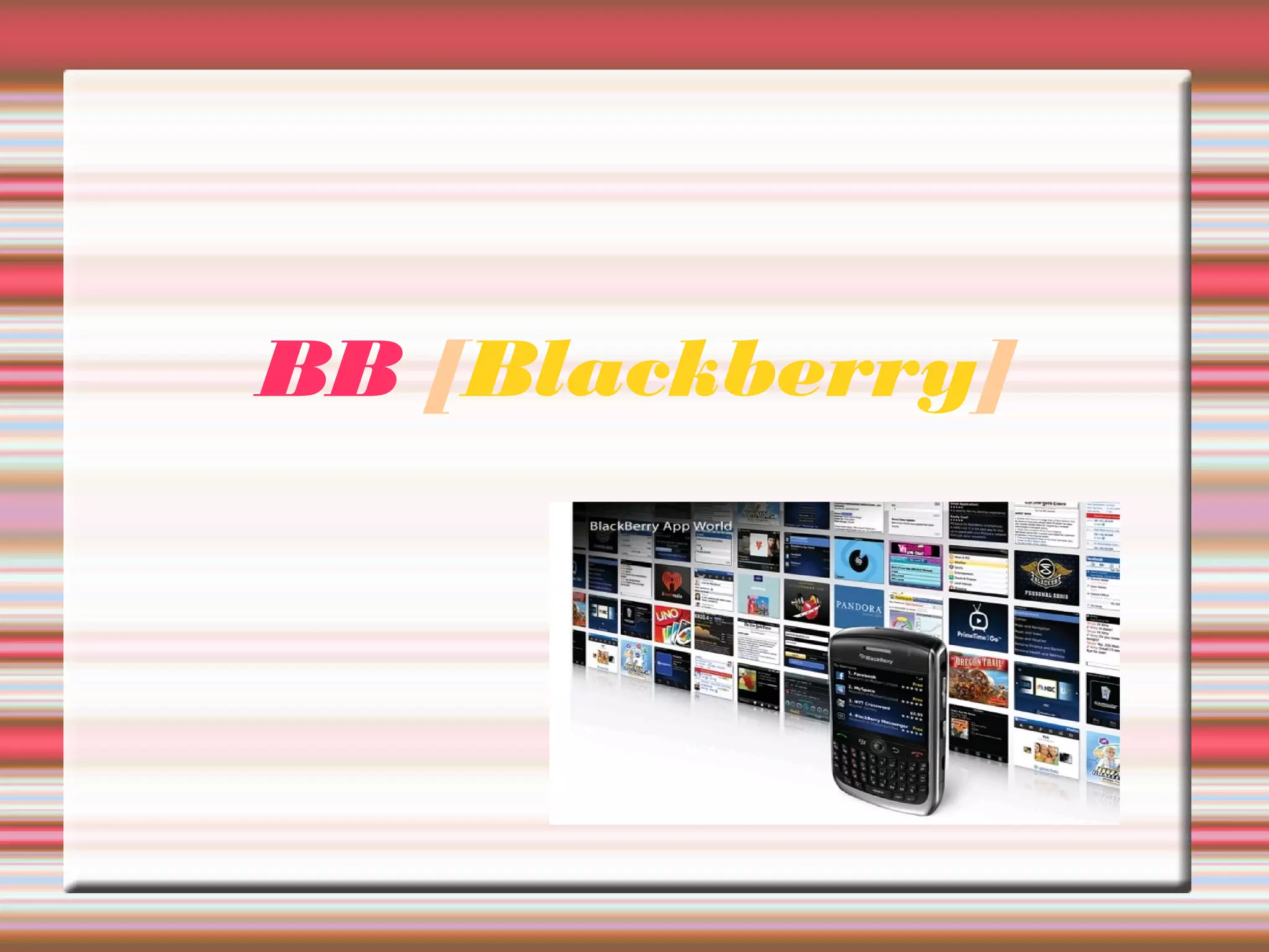 Bb [blackberry] | PPT | Email | Internet