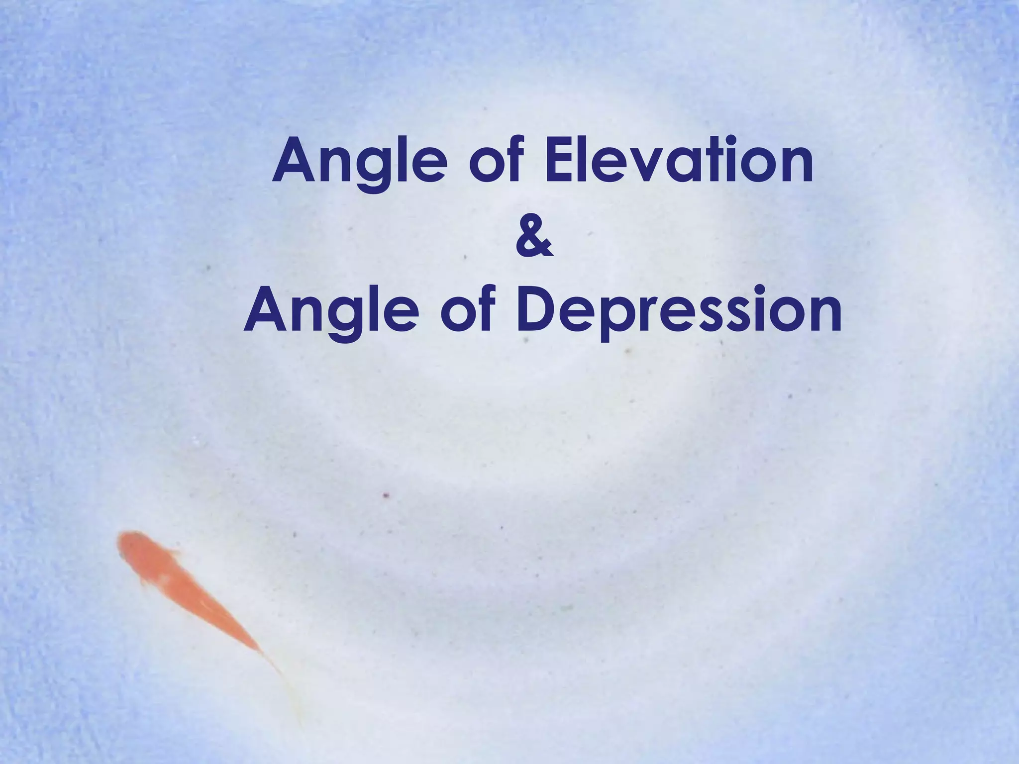 angle of elevation and depression | PPT