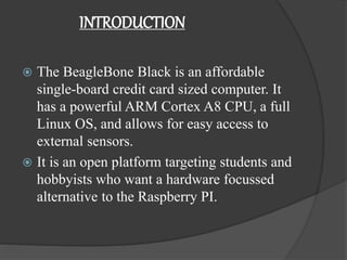Beaglebone Black Introduction with Architecture and Code | PPTX