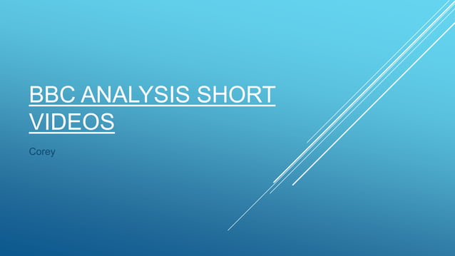 BBC analysis short videos vol 2.ppt 555555555555555x | PPT