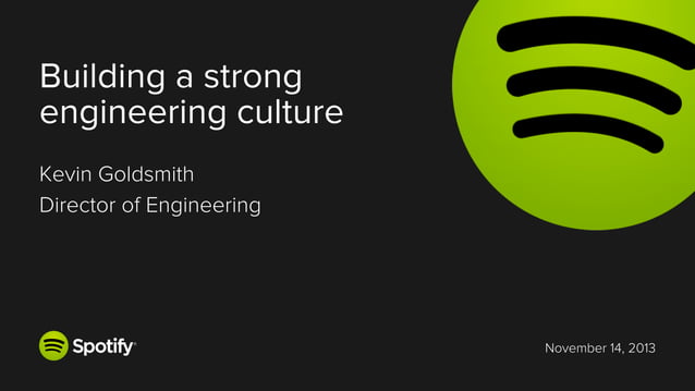 Building A Strong Engineering Culture - my talk from BBC Develop 2013 | PDF