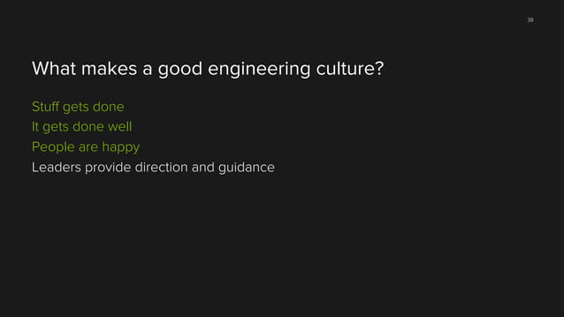 Building A Strong Engineering Culture - my talk from BBC Develop 2013 | PDF