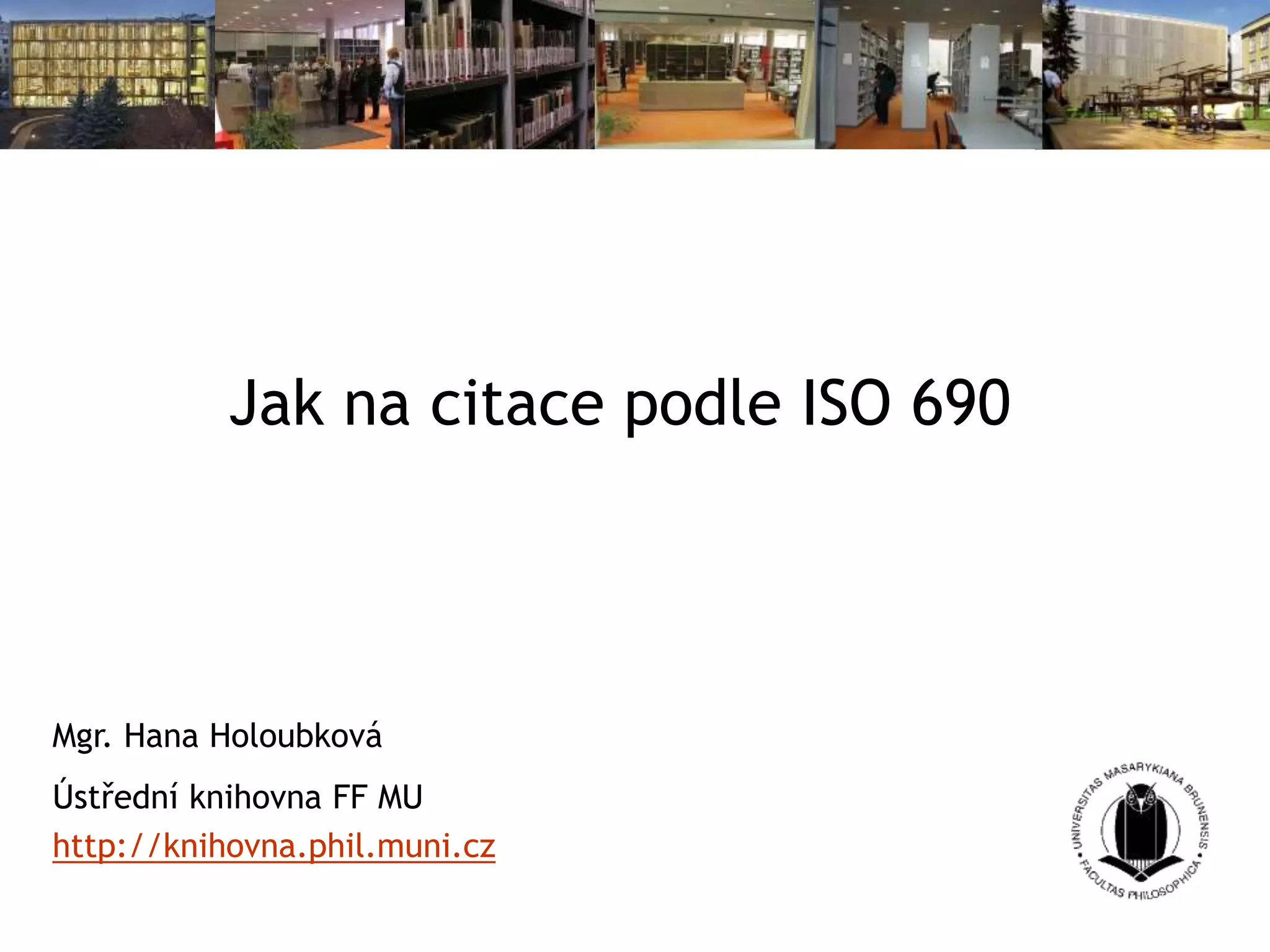 Jak na citace podle ISO 690 | PPT