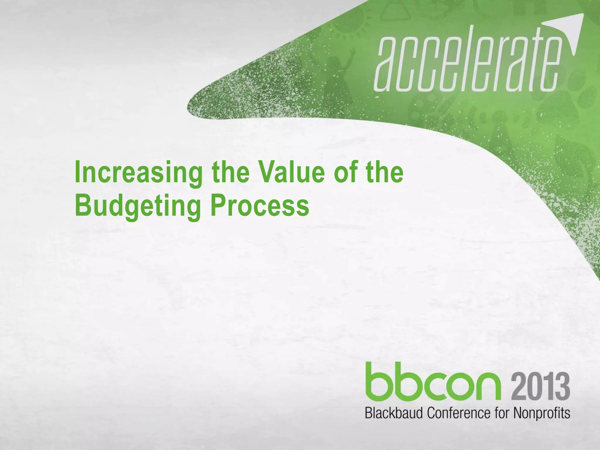 Increasing the Value of the Budgeting Process | PDF
