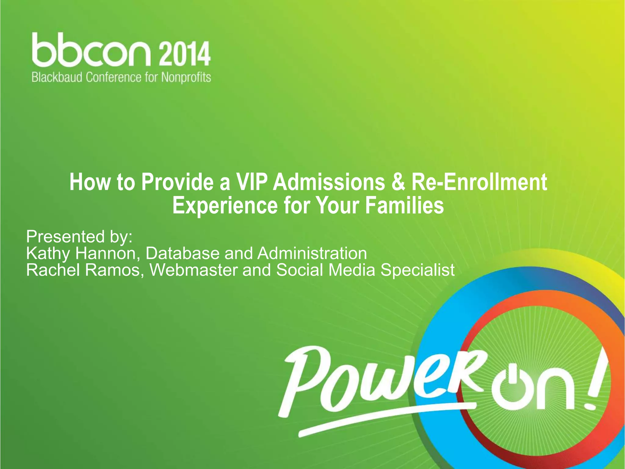 Creating a VIP Admissions and Re-Enrollment Experience | PPT
