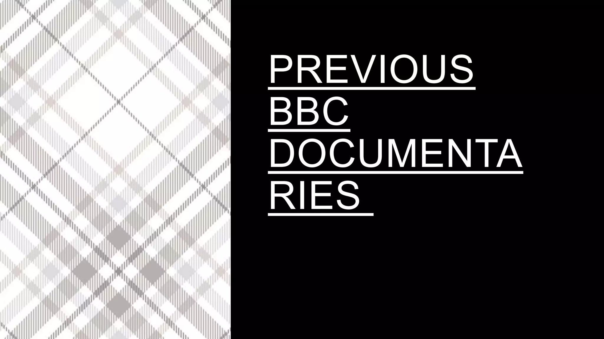 BBC previous documentries.pptx
