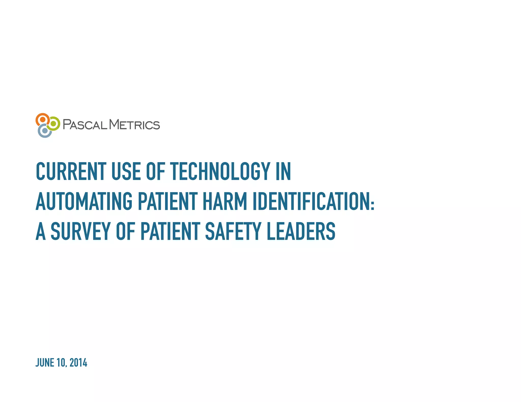 Pascal Metrics - Current Use Of Technology In Automating Patient Harm ...
