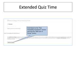 How to set up extended time on BbL quiz | PPTX