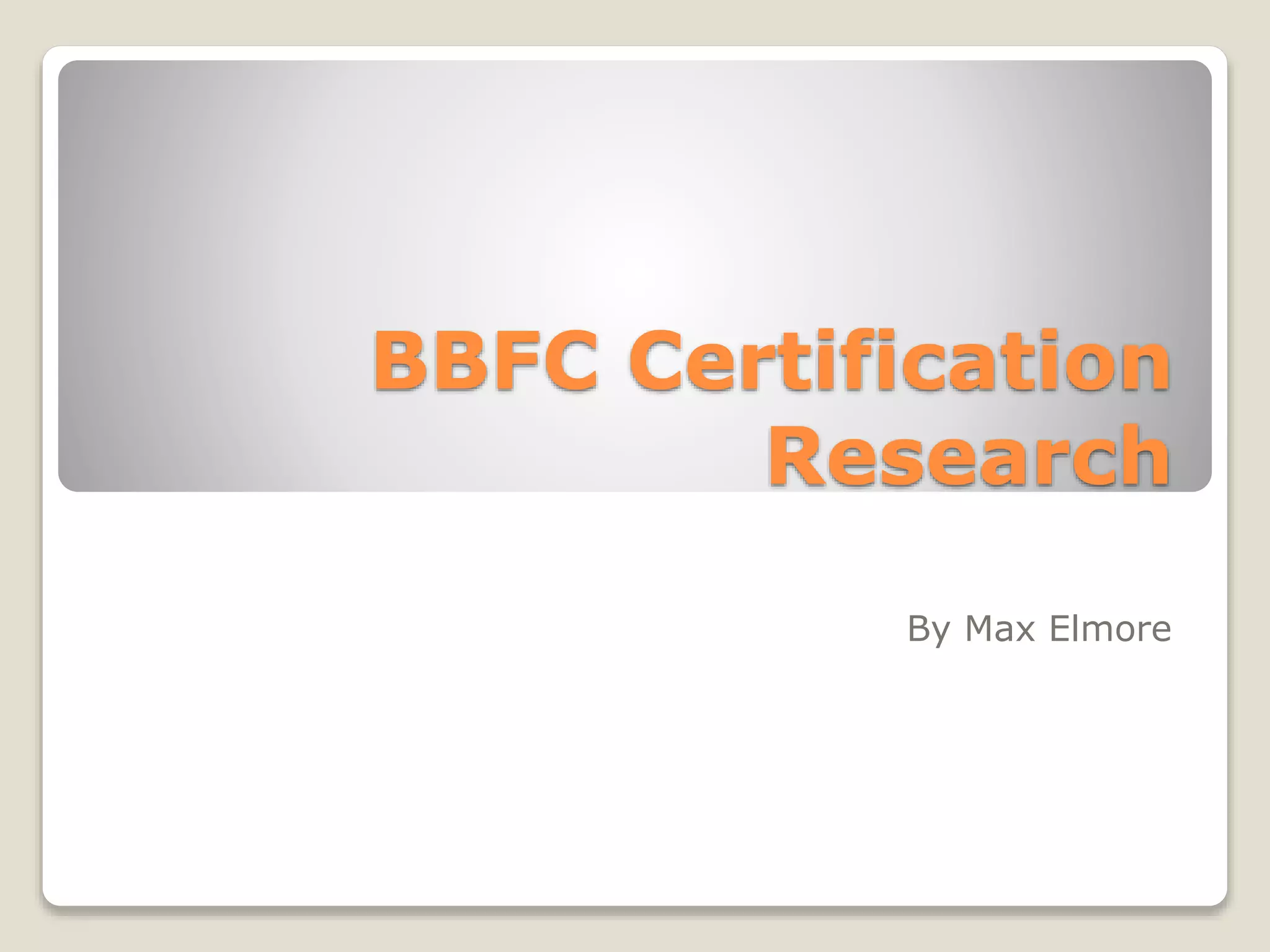 Bbfc certification research | PPT