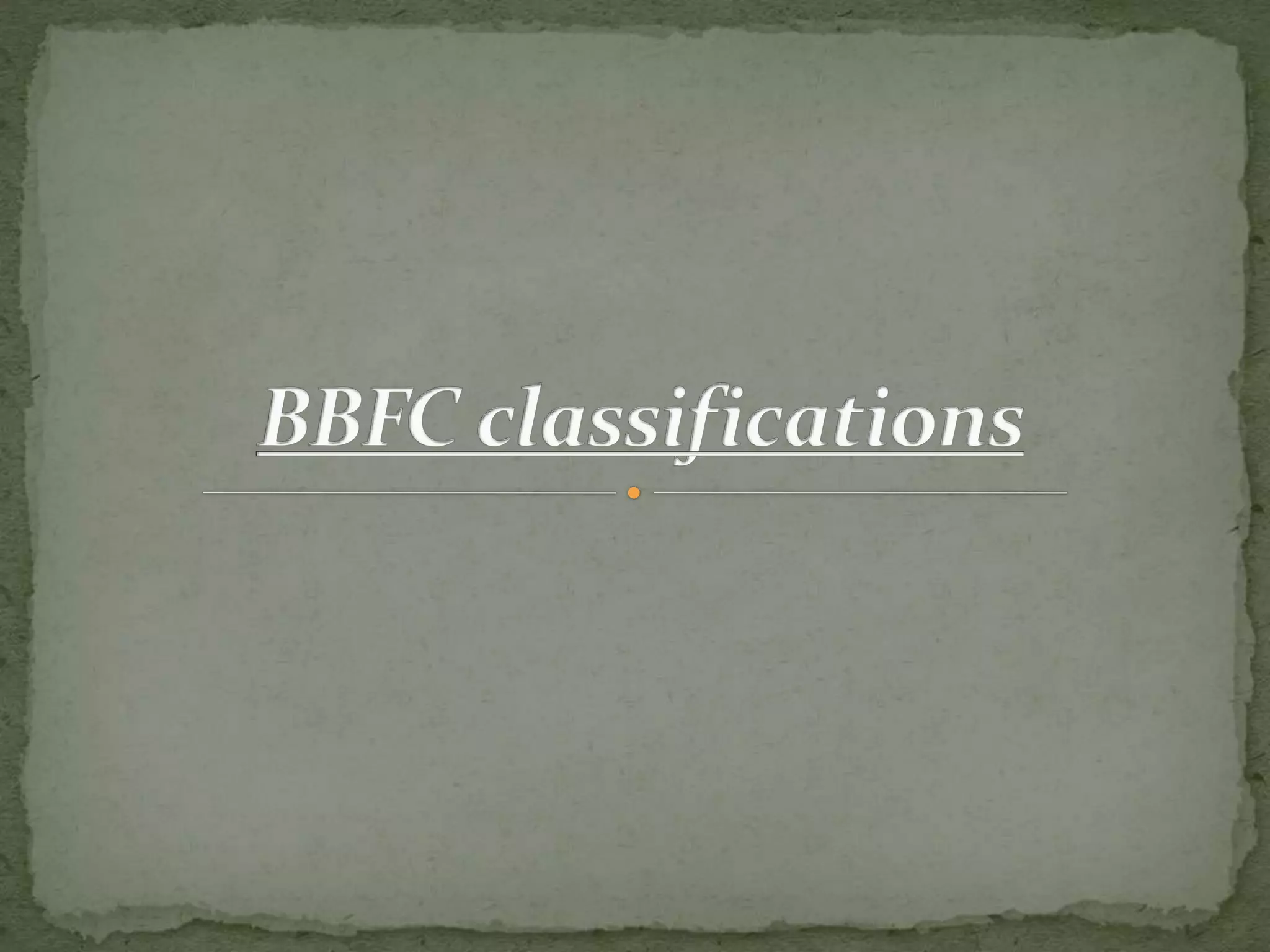 Bbfc classifications (research) | PPT