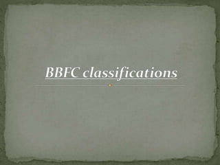 Bbfc classifications (research) | PPT