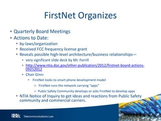 FirstNet: Recent Developments and Current Uncertainties for Local ...