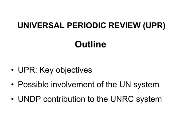 Demystifying Universal Periodic Review (UPR) | PPT