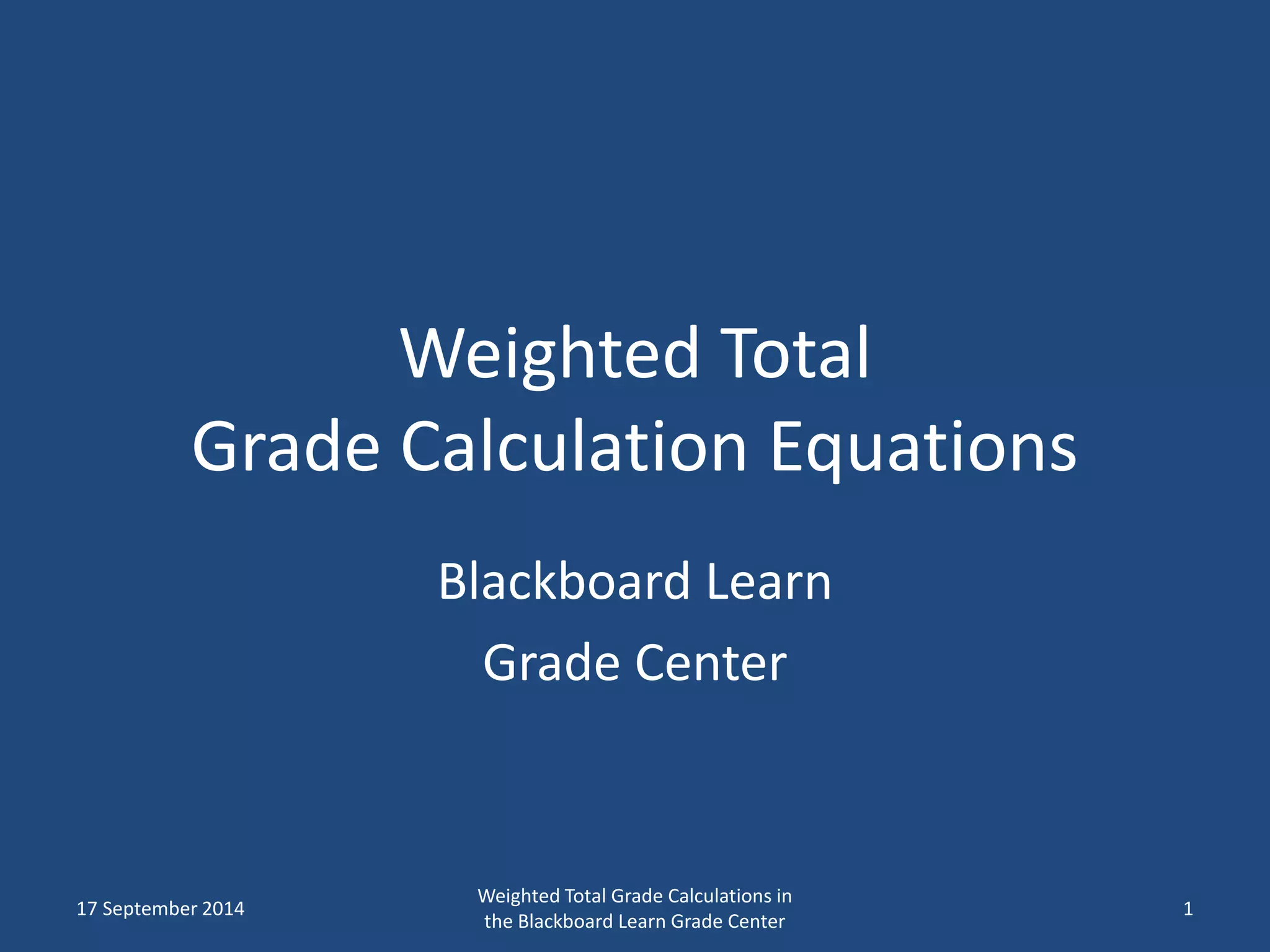 Blackboard Learn Weighted Column Equations | PPT