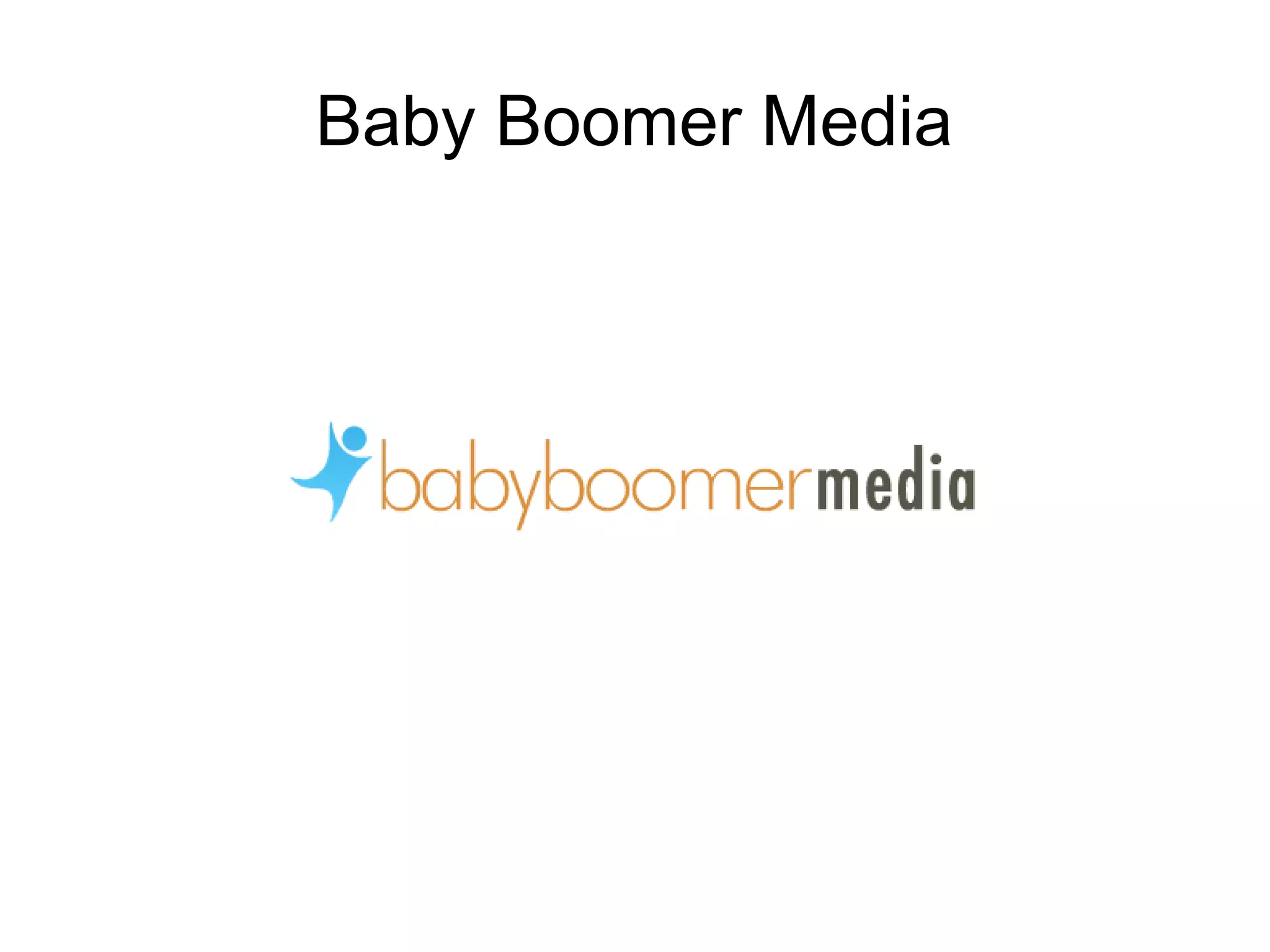 Baby Boomer Media | PPT
