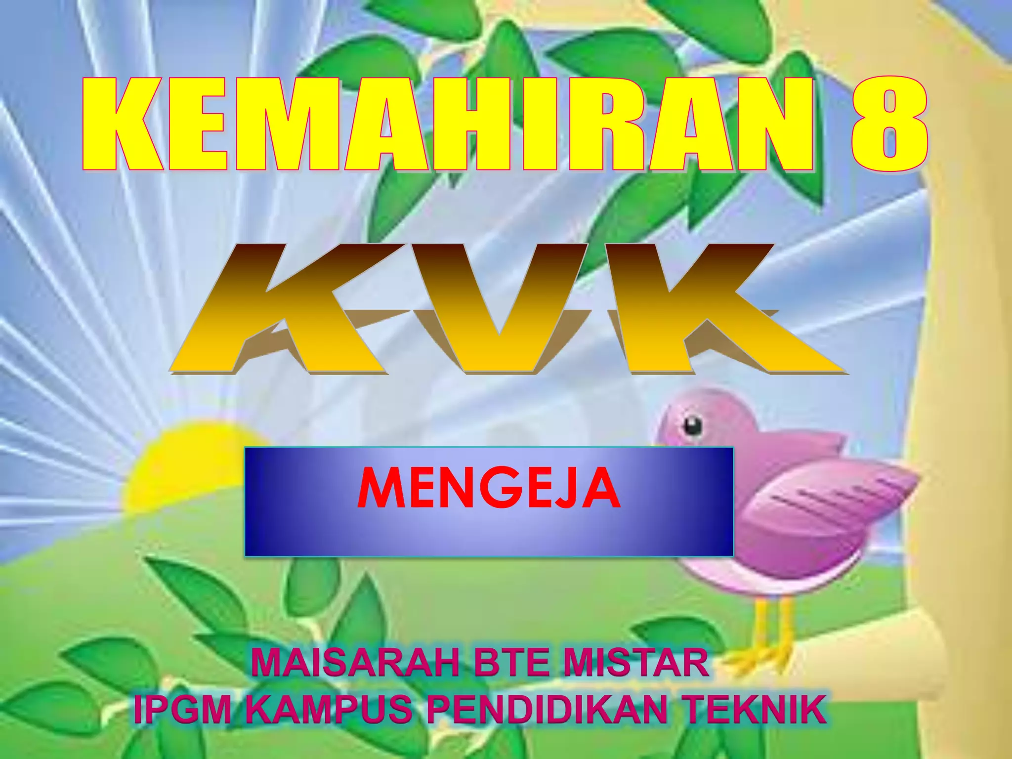 Kemahiran 8 : KVK | PPTX