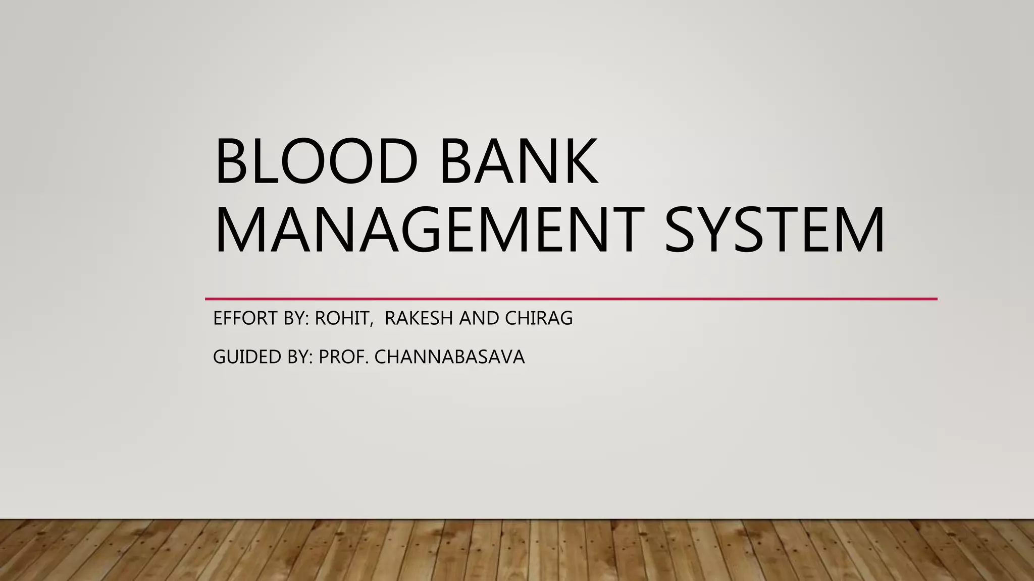 Blood Bank Management System | PPTX