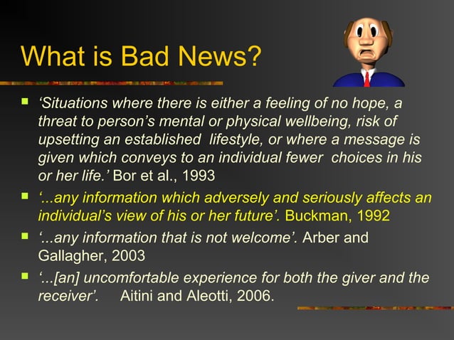 Breaking Bad News - Easy to Break | PPT | First Aid | Injuries
