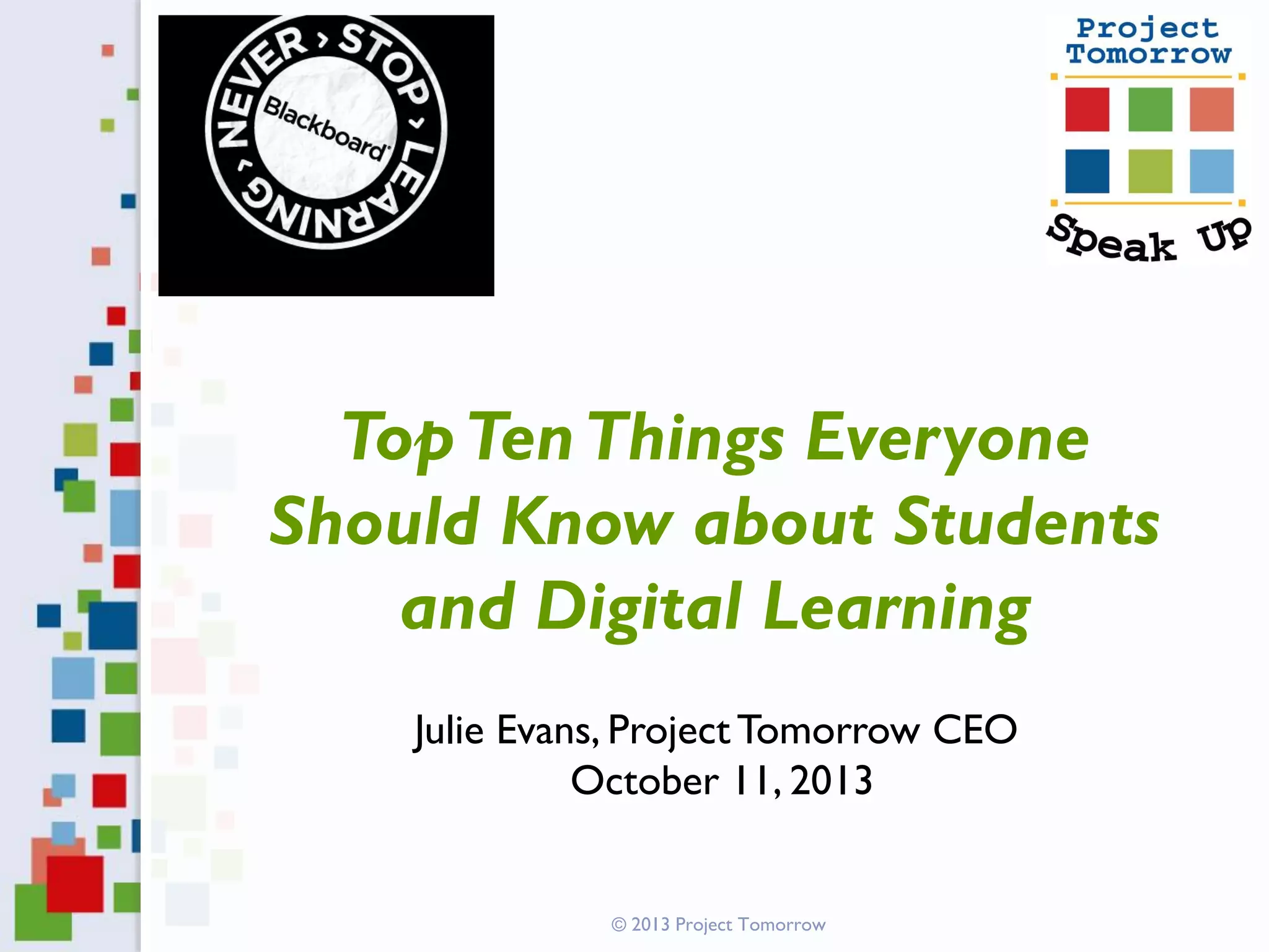 Top Ten Things Everyone Should Know About Students and Digital Learning ...