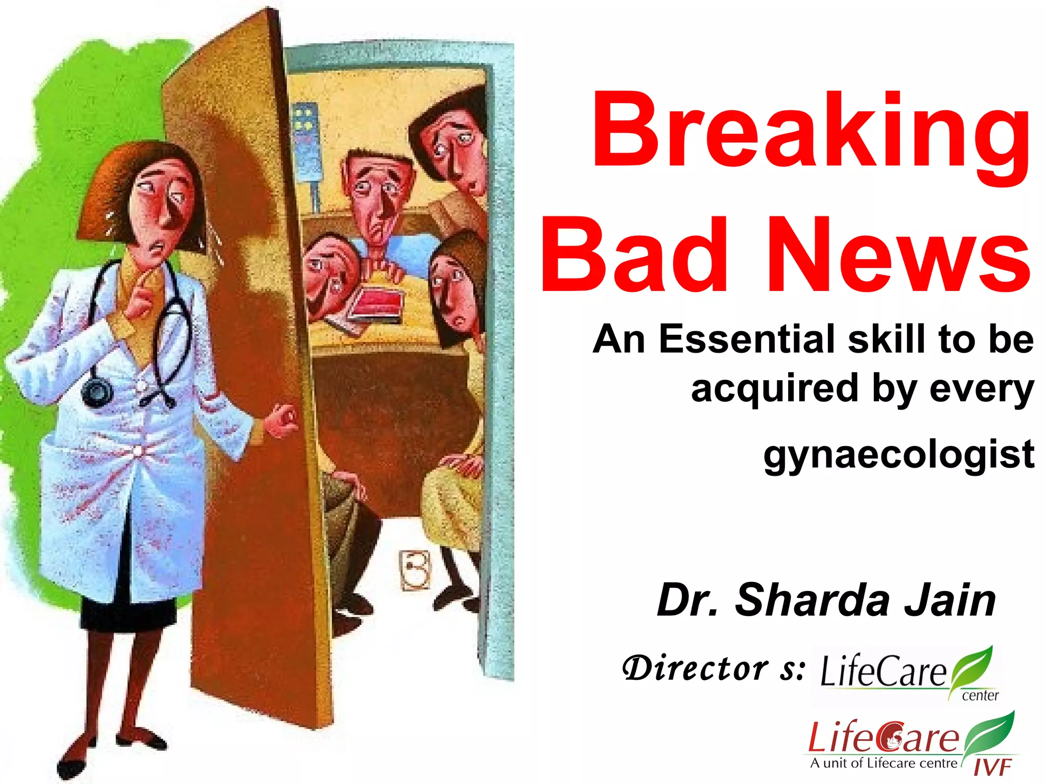 Breaking Bad News An Essential skill to be acquired by every ...