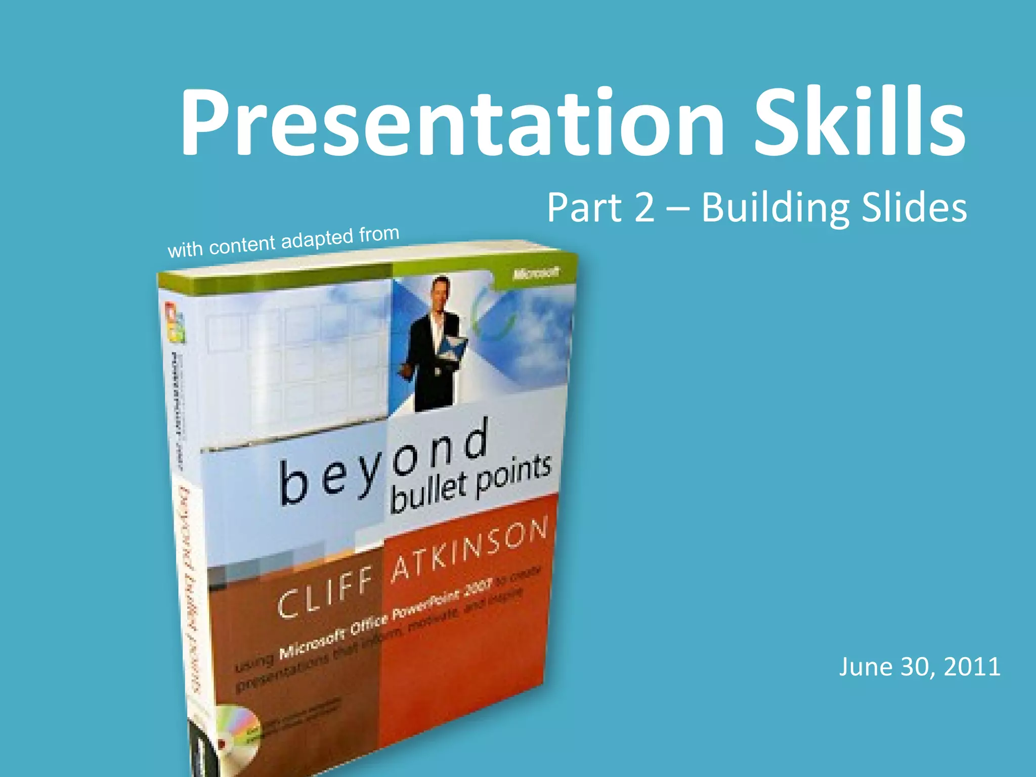 Presentation Skills Part 2 - Building Slides | PPT