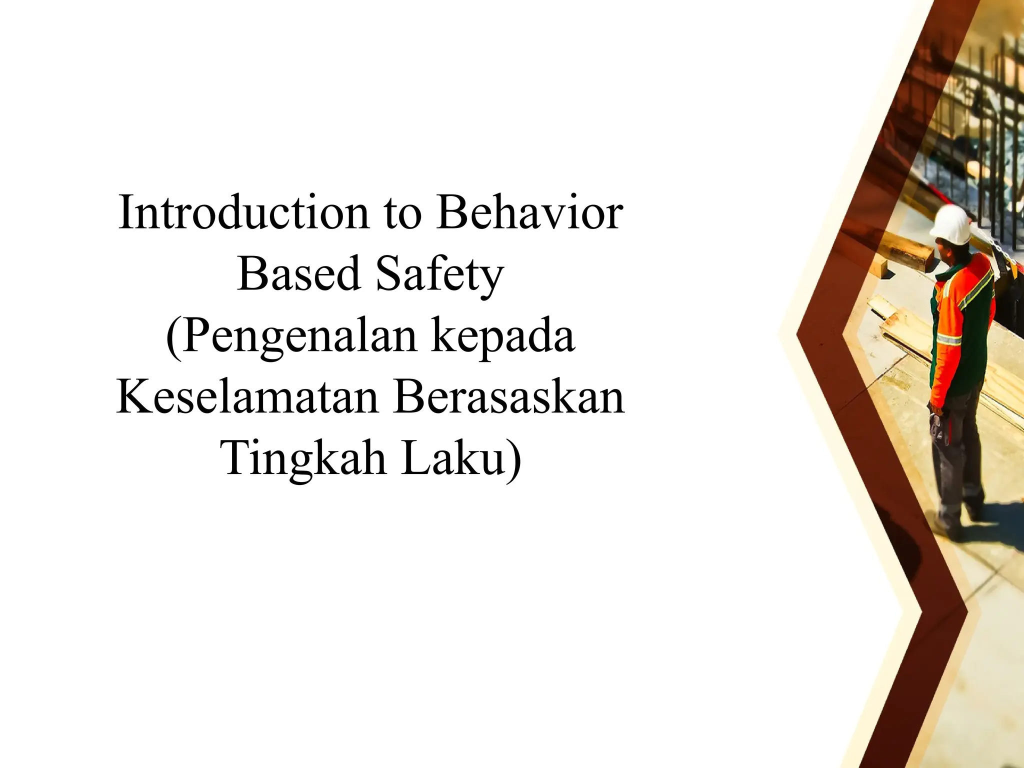 behavior based safety training in power point | PPTX