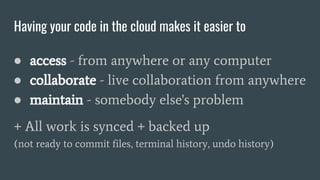 Bbs214 Cloud IDEs | PPTX | Computing | Technology & Computing