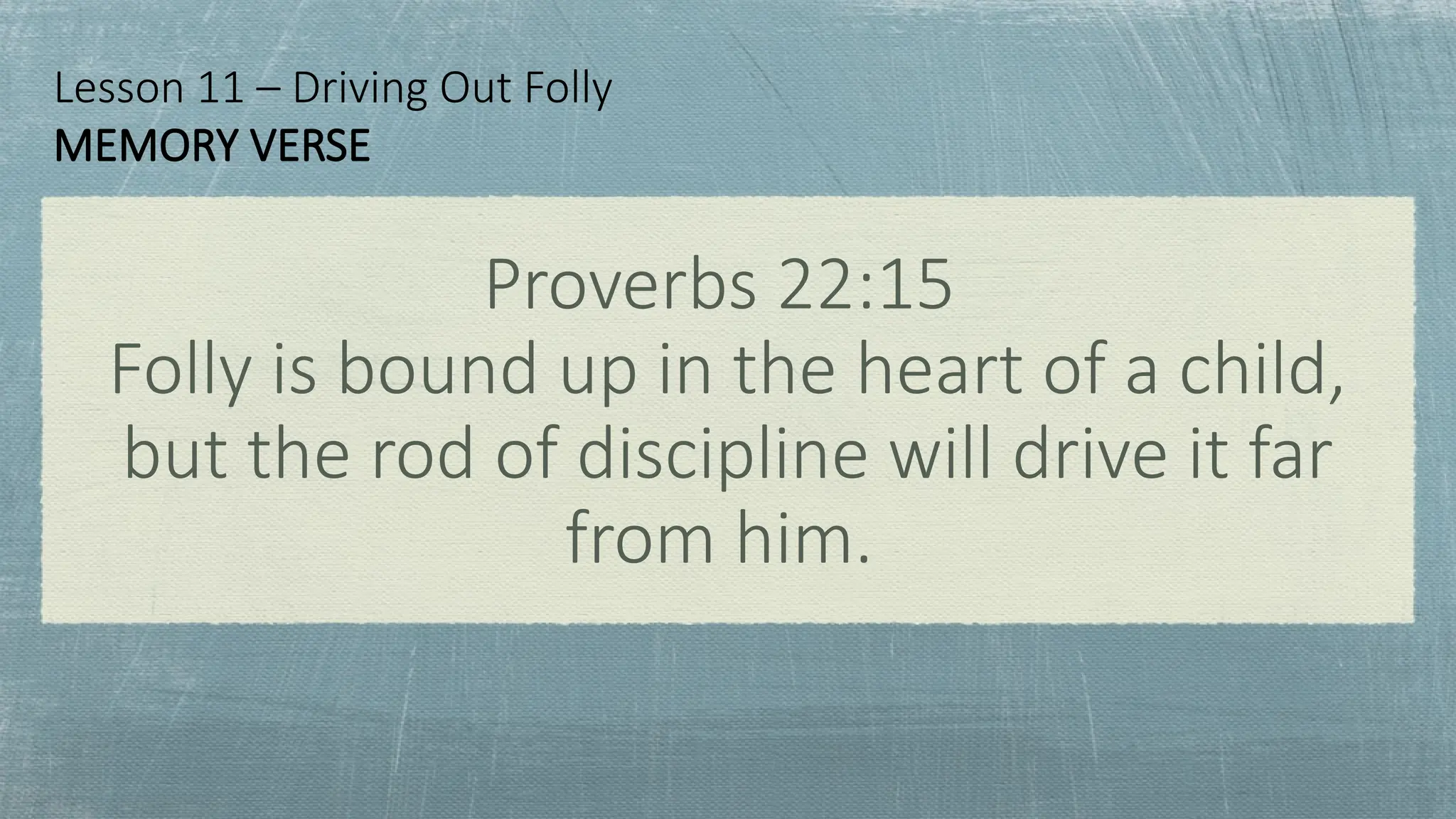 BB Std 3 Lesson 11 Driving out Folly.pptx