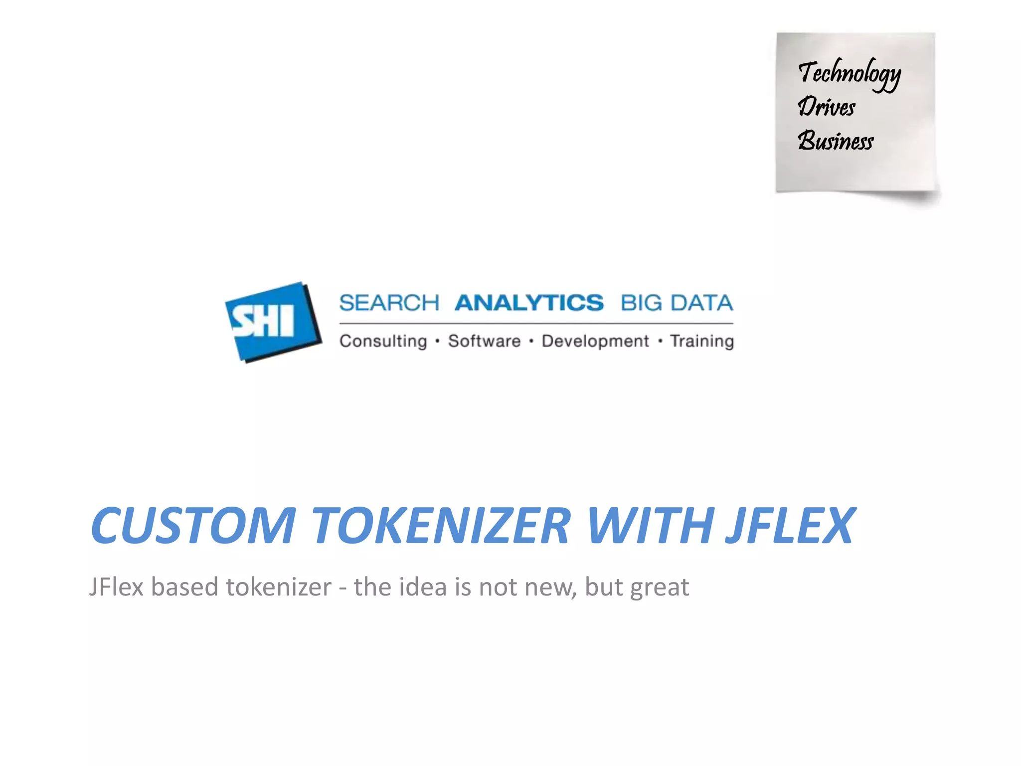 Custom Solr Tokenizer Flexible Tokenizer with JFlex | PPTX