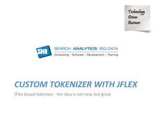 Custom Solr Tokenizer Flexible Tokenizer with JFlex | PPTX