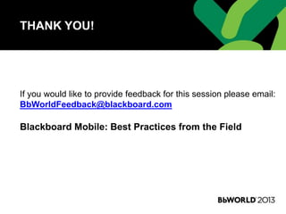 Blackboard Mobile: Best Practices from the Field (Pre-Session Workshop ...
