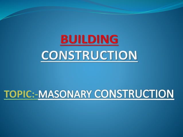 Masonry construction (Building Construction) | PPTX | Woodworking ...