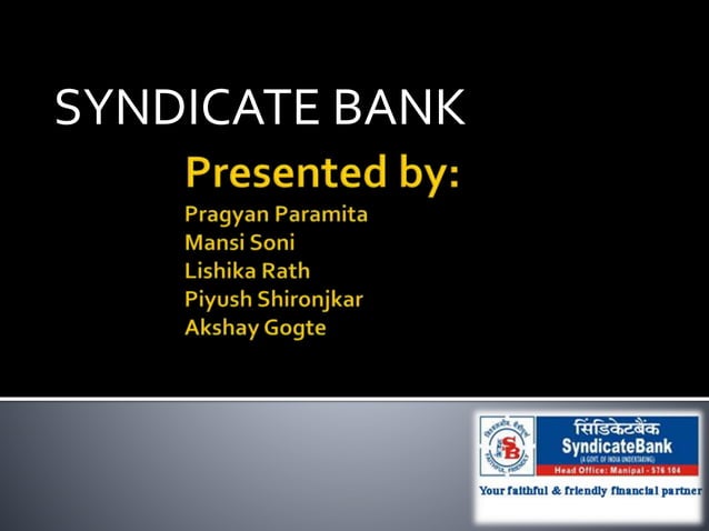 Syndicate bank | PPTX | Business Banking & Finance | Business