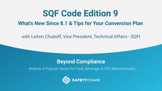 SQF Code Edition 9: What's New Since 8.1 & Tips for Your Conversion Plan | PDF