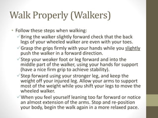 HOW TO PROPERLY UTILIZE A WALKER OR CANE | PPTX