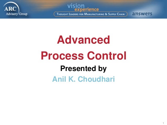 Advanced Process Control for ARC
