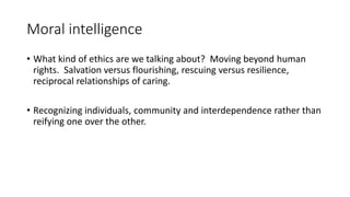 POWS presentation on Moral Intelligence final for 7 July 2016 | PPTX ...