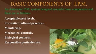 IPM:- Integrated Pest Management | PPTX