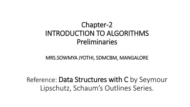 BCA DATA STRUCTURES ALGORITHMS AND PRELIMINARIES MRS SOWMYA JYOTHI | PPT