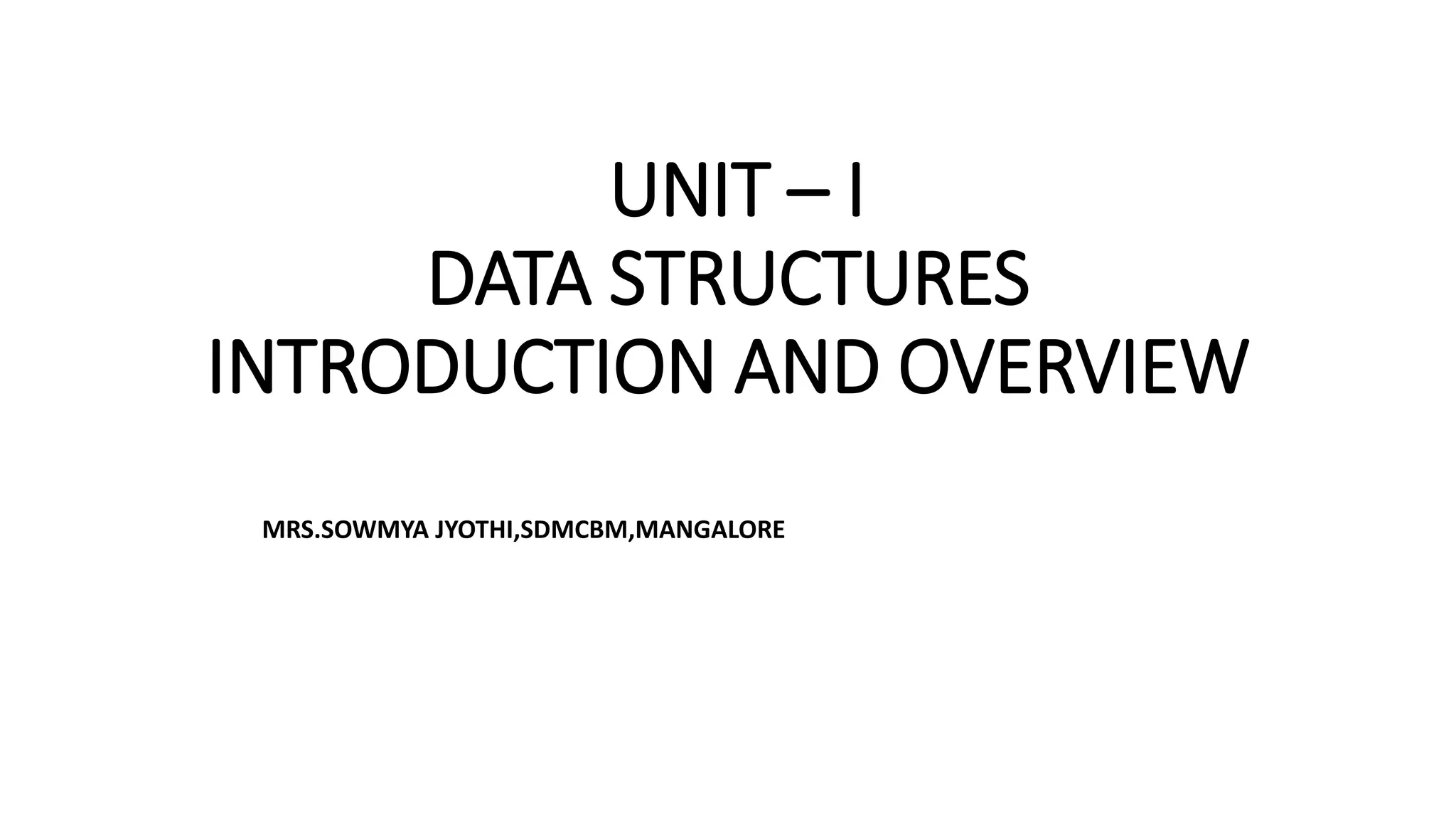 BCA DATA STRUCTURES INTRODUCTION AND OVERVIEW SOWMYA JYOTHI | PDF