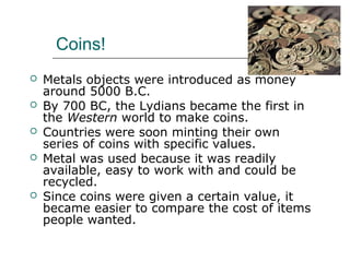 Bc a history of money! | PPT