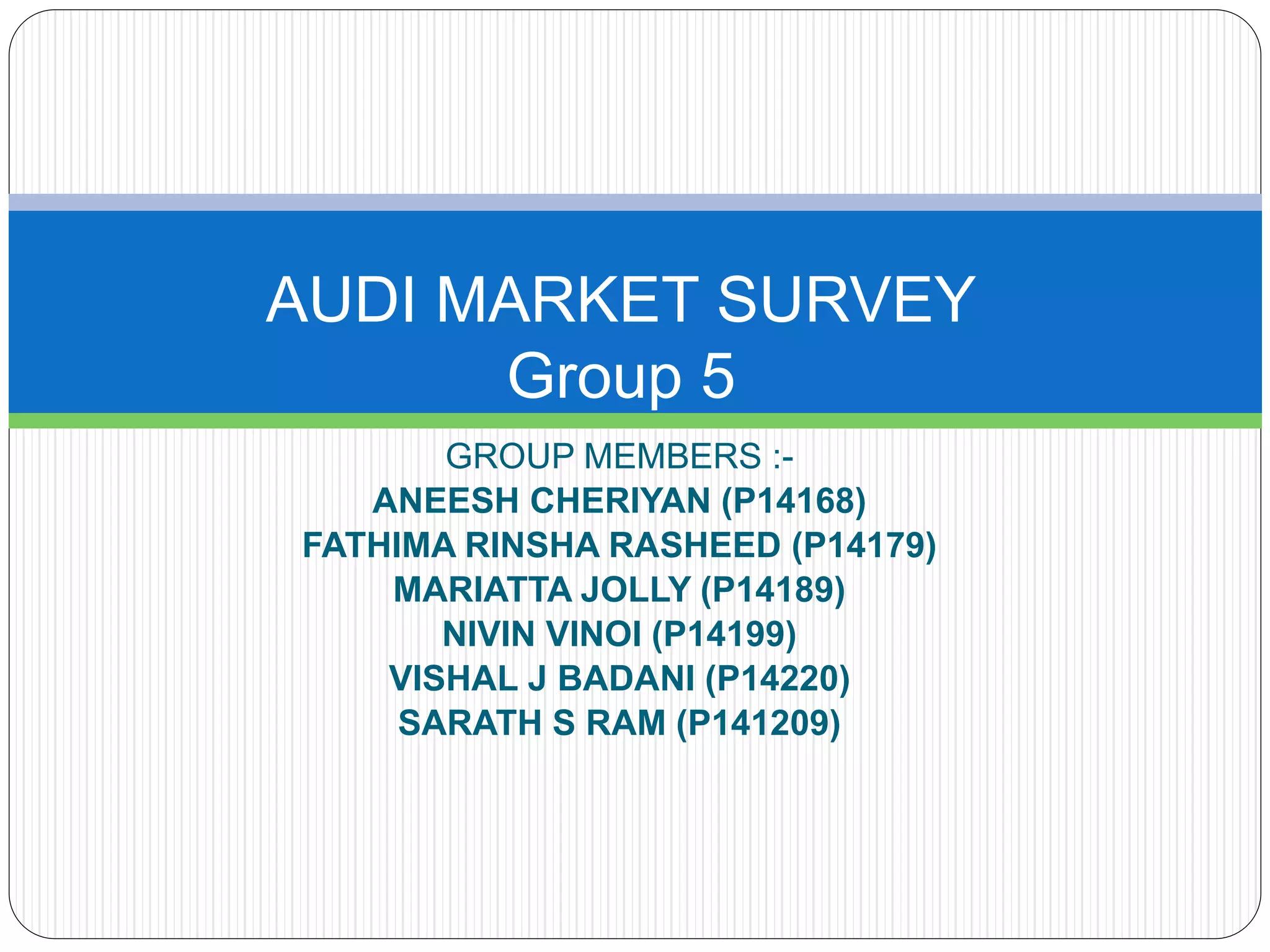 Audi Market Survey PPT | PPTX