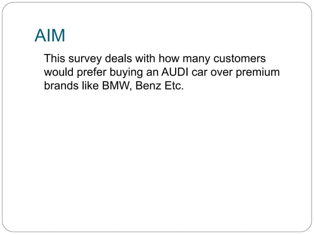 Audi Market Survey PPT | PPTX