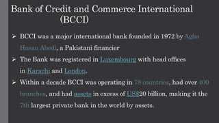 BCCI (Bank of Credit and Commerce International) | PPTX