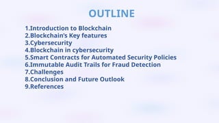 Blockchain Technology + Cyber Security Presentation.pptx