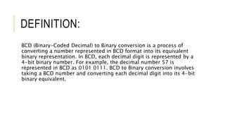 BCD TO BINARY CONVERSION IN DIGITAL LOGIC DESIGN.pptx