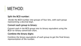 BCD TO BINARY CONVERSION IN DIGITAL LOGIC DESIGN.pptx