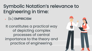SYMBOLIC NOTATION AND ENGINEERING..pptx