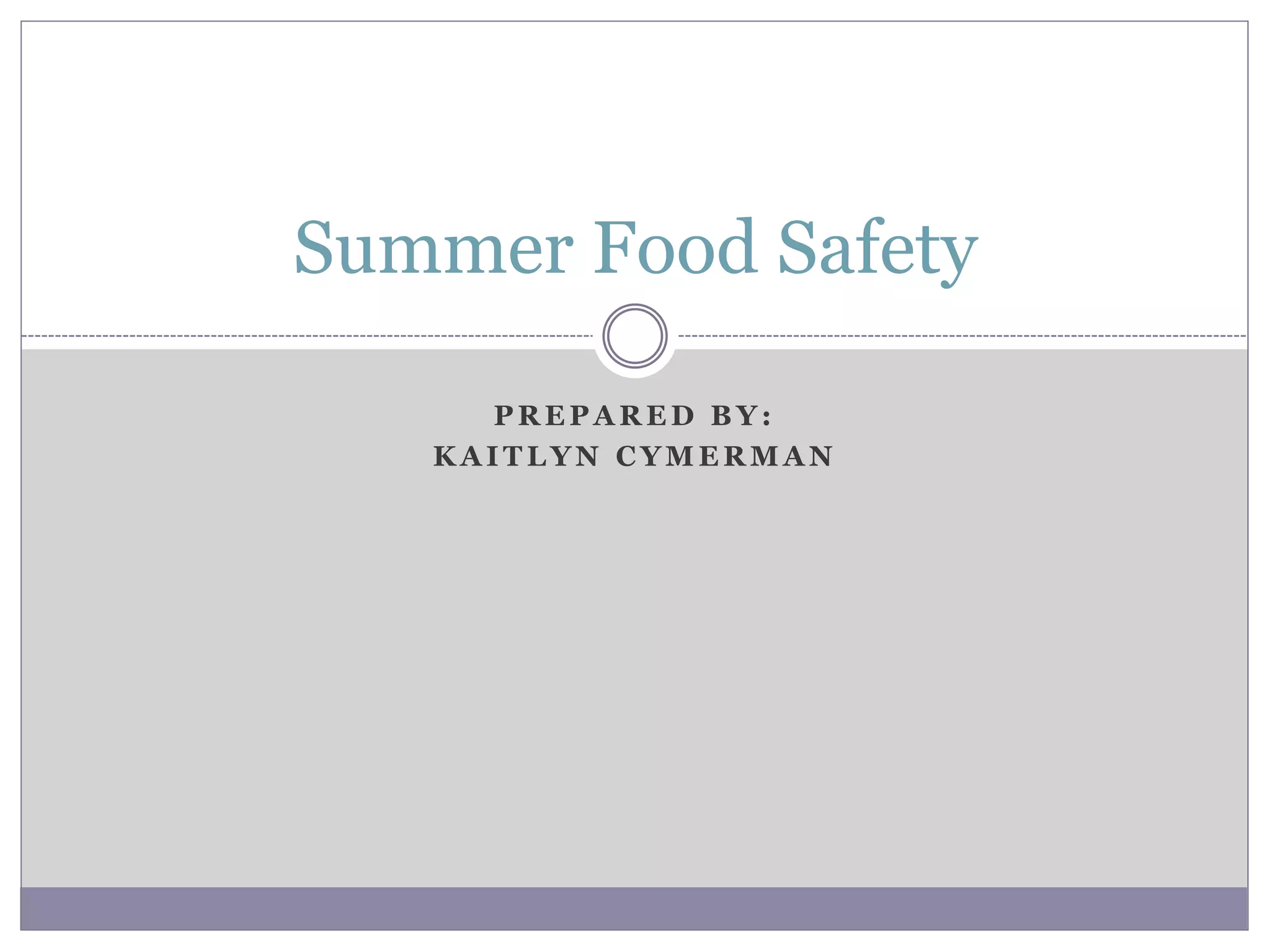 Summer Food Safety KC | PPTX