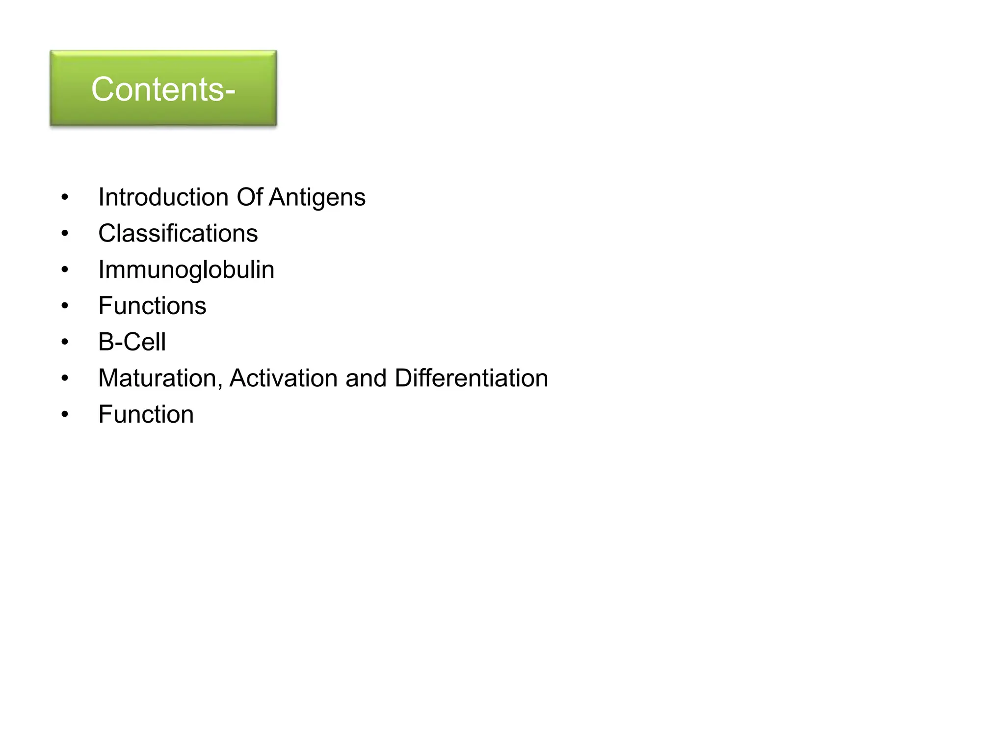 Antigen,Immunoglobulin And B Cell Maturation Activation Differentiation.pptx